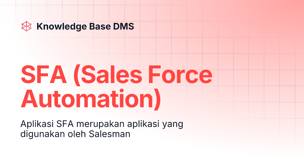 SFA (Sales Force Automation) | Knowledge Base DMS
