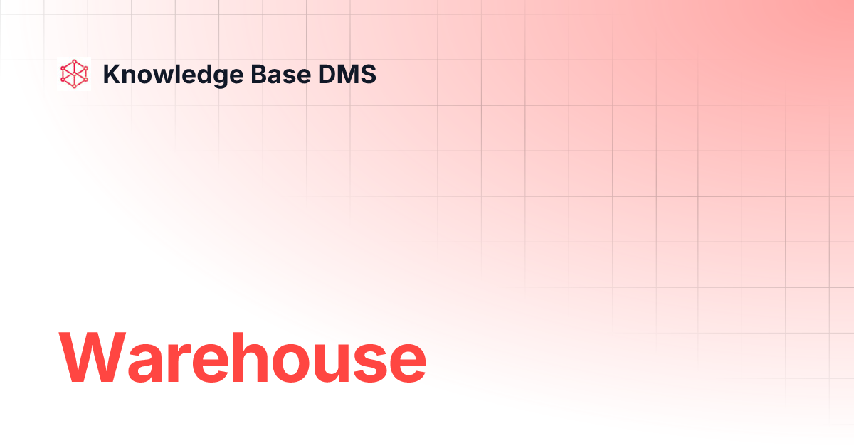 Warehouse | Knowledge Base DMS