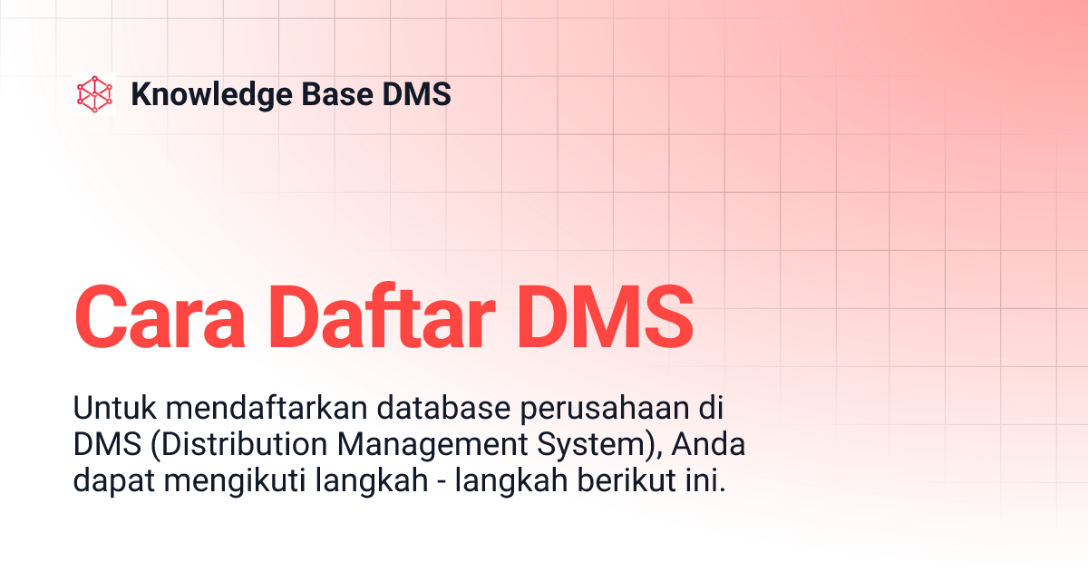 Cara Daftar DMS | Knowledge Base DMS