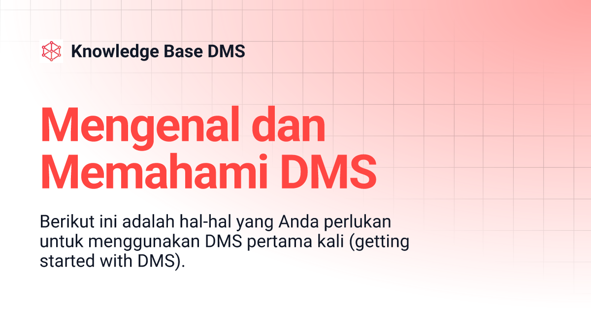 Mengenal dan Memahami DMS | Knowledge Base DMS