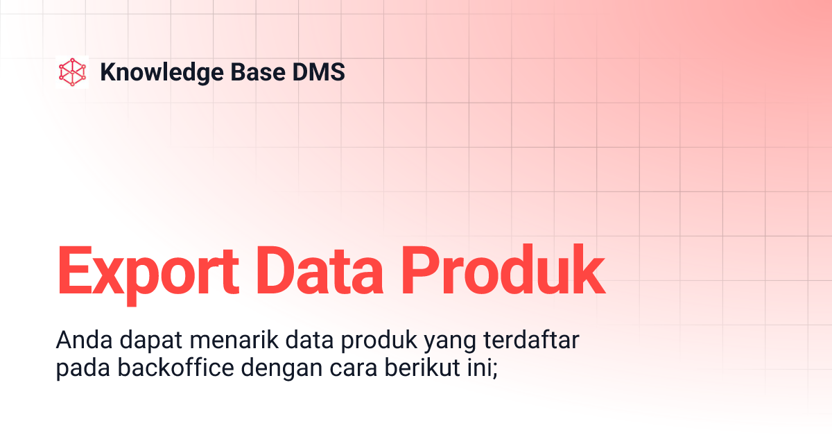 Export Data Produk | Knowledge Base DMS
