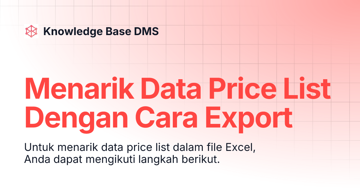 Menarik Data Price List Dengan Cara Export | Knowledge Base DMS