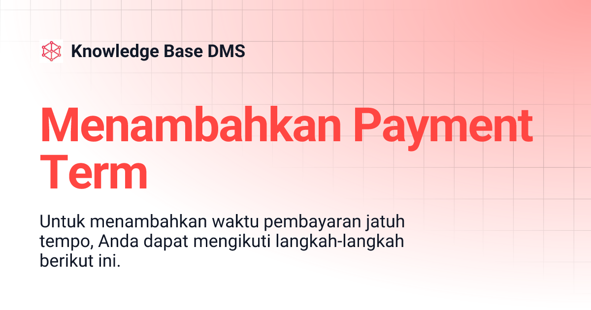 Menambahkan Payment Term | Knowledge Base DMS