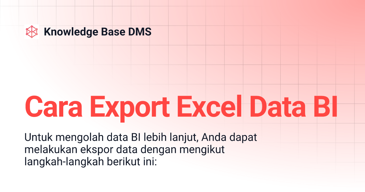 Cara Export Excel Data BI | Knowledge Base DMS