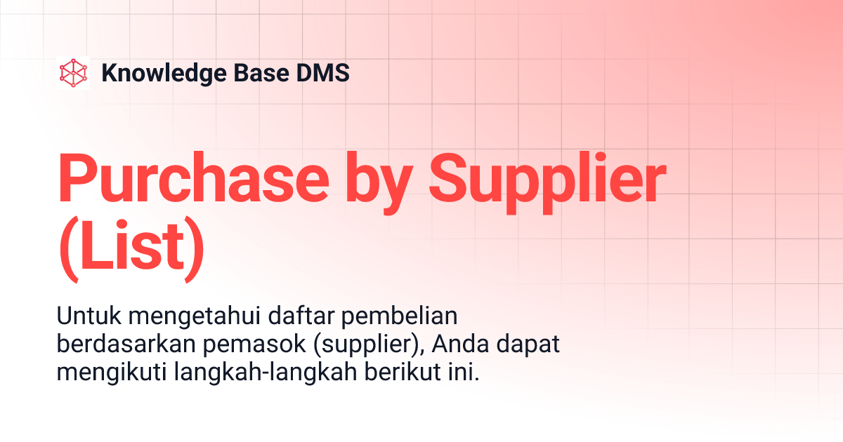 Purchase by Supplier (List) | Knowledge Base DMS