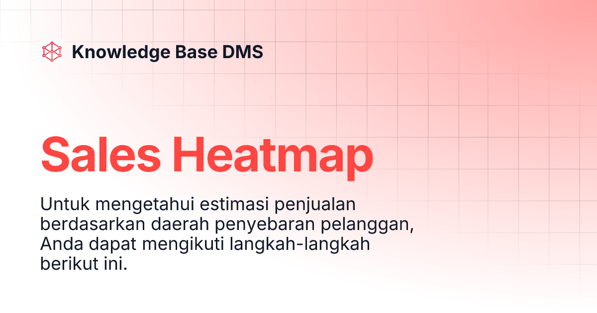 Sales Heatmap | Knowledge Base DMS