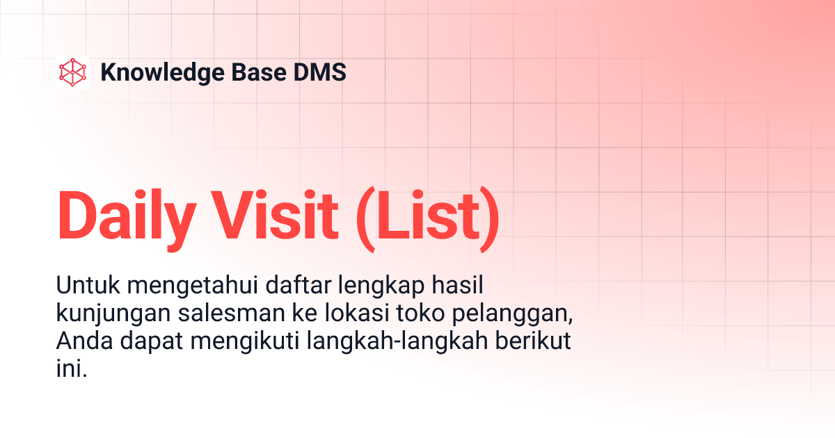 Daily Visit (List) | Knowledge Base DMS