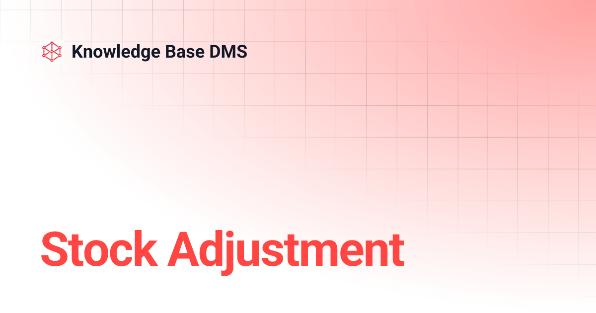 Stock Adjustment | Knowledge Base DMS