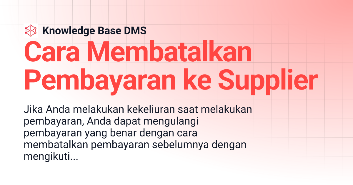 Cara Membatalkan Pembayaran ke Supplier | Knowledge Base DMS