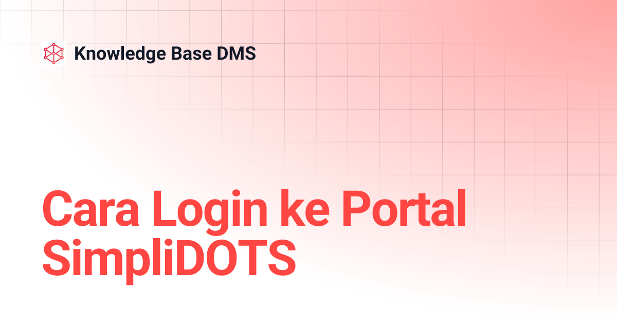 Cara Login ke Portal SimpliDOTS | Knowledge Base DMS