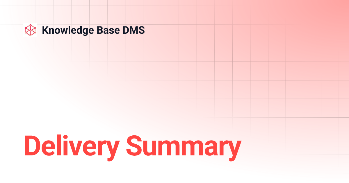 Delivery Summary | Knowledge Base DMS
