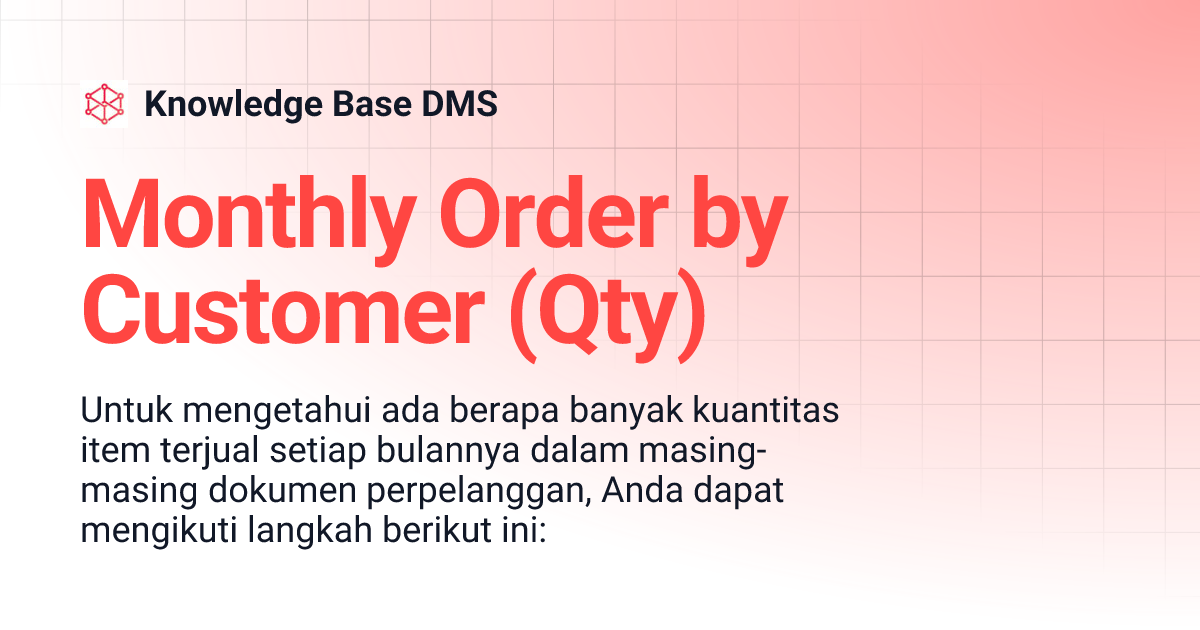 Monthly Order by Customer (Qty) | Knowledge Base DMS