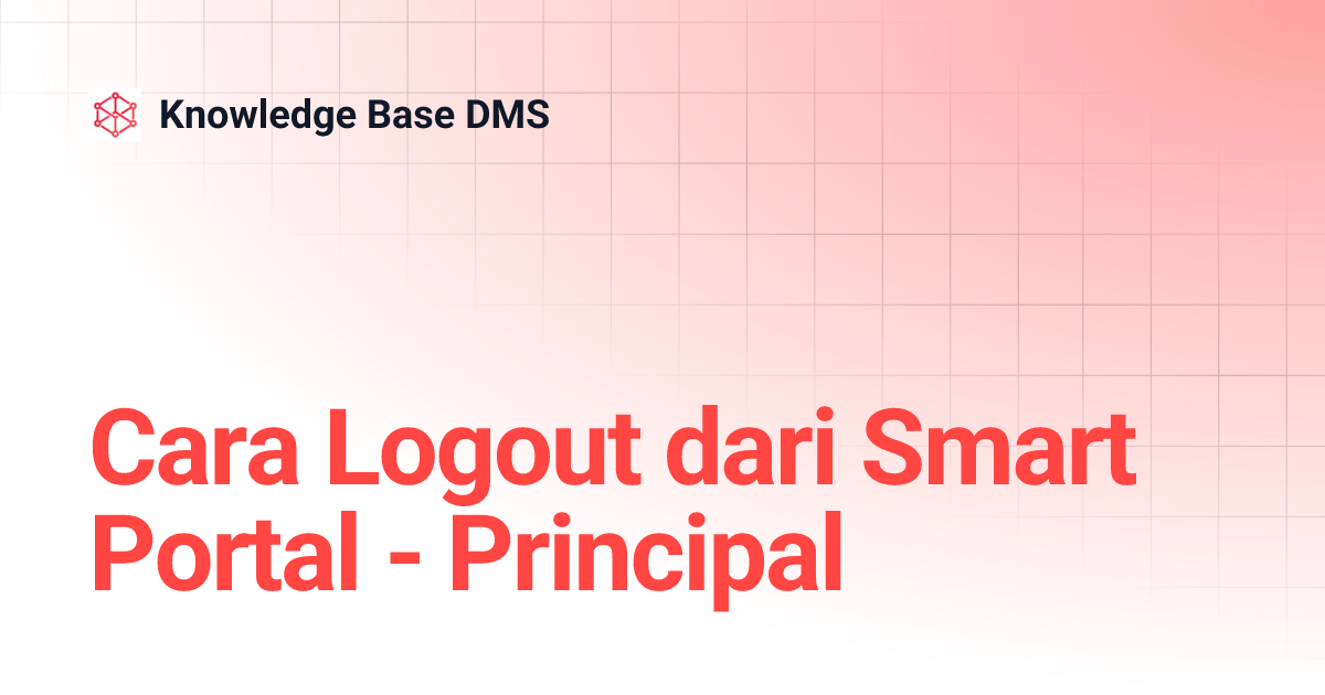 Cara Logout dari Smart Portal - Principal | Knowledge Base DMS