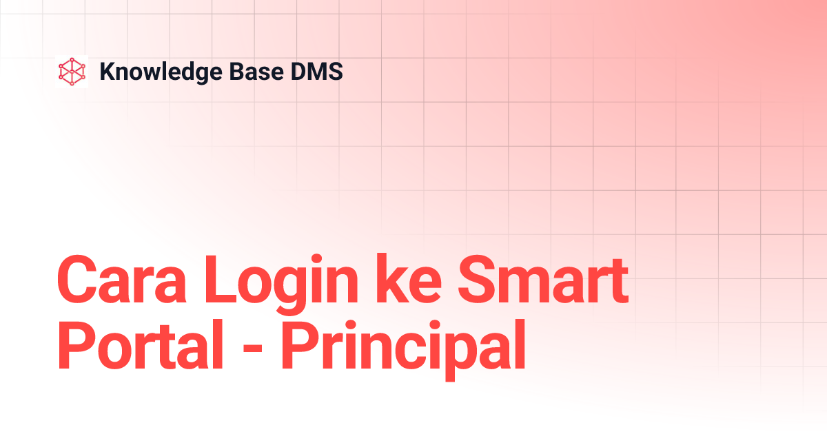 Cara Login ke Smart Portal - Principal | Knowledge Base DMS
