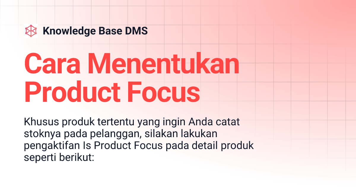Cara Menentukan Product Focus | Knowledge Base DMS