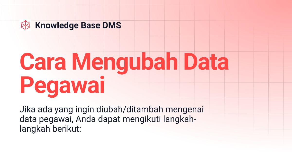 Cara Mengubah Data Pegawai | Knowledge Base DMS