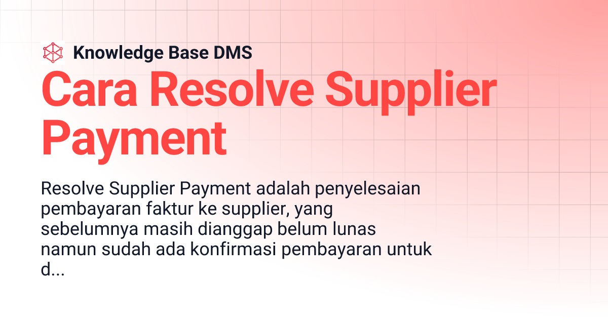 Cara Resolve Supplier Payment | Knowledge Base DMS