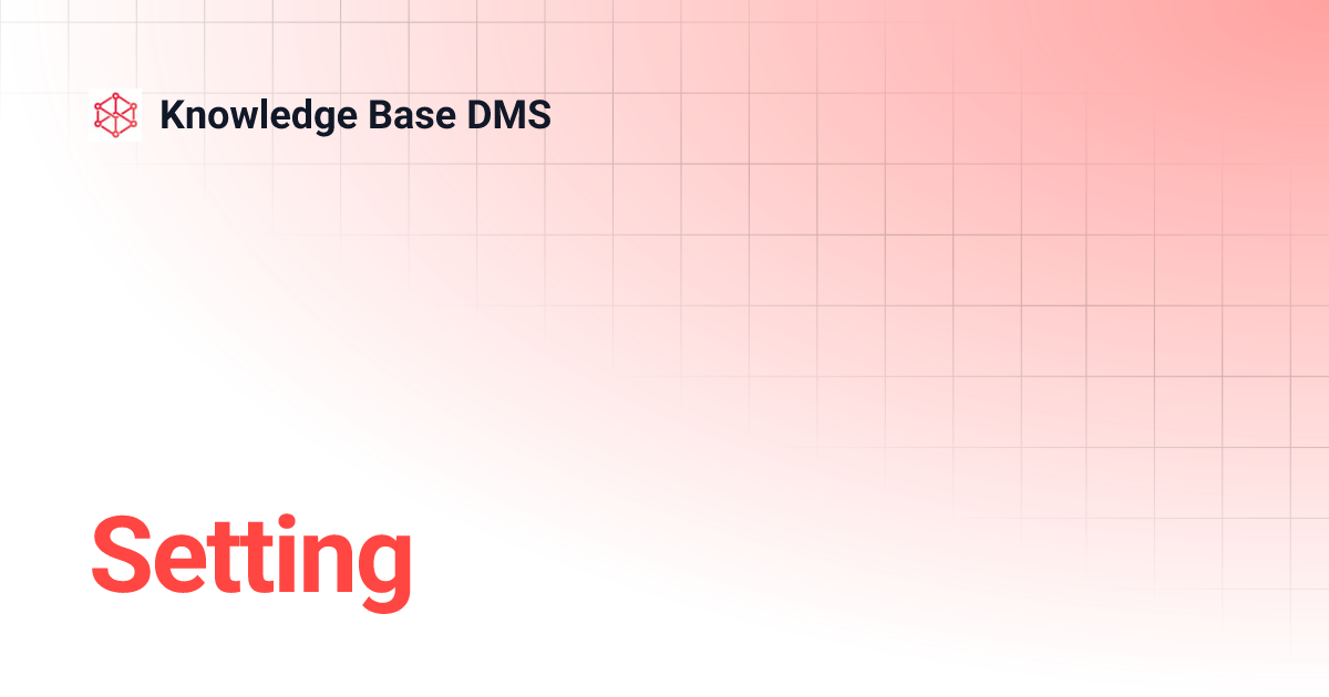 Setting | Knowledge Base DMS